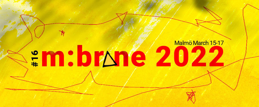 FIRST CALL: SUBMISSION TO m:brane 2022 IS OPEN! - m:brane