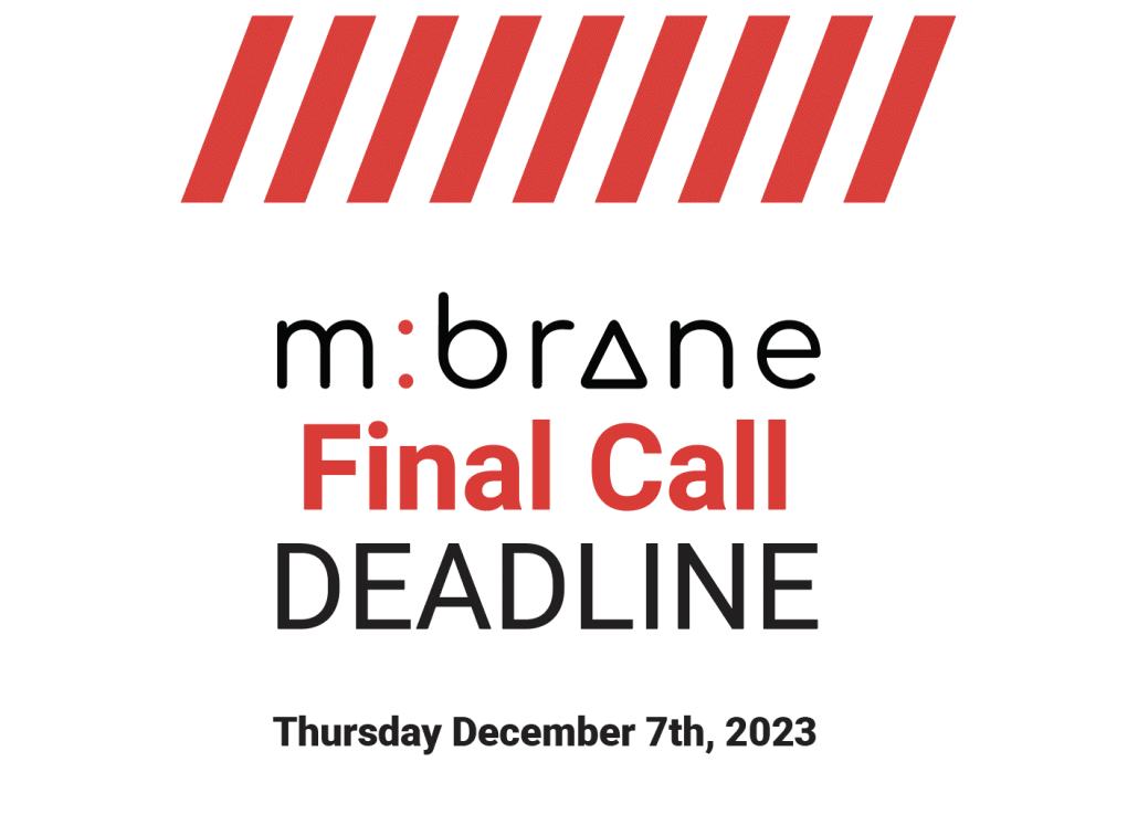 Final Call for Submissions to m:brane 2024 - m:brane